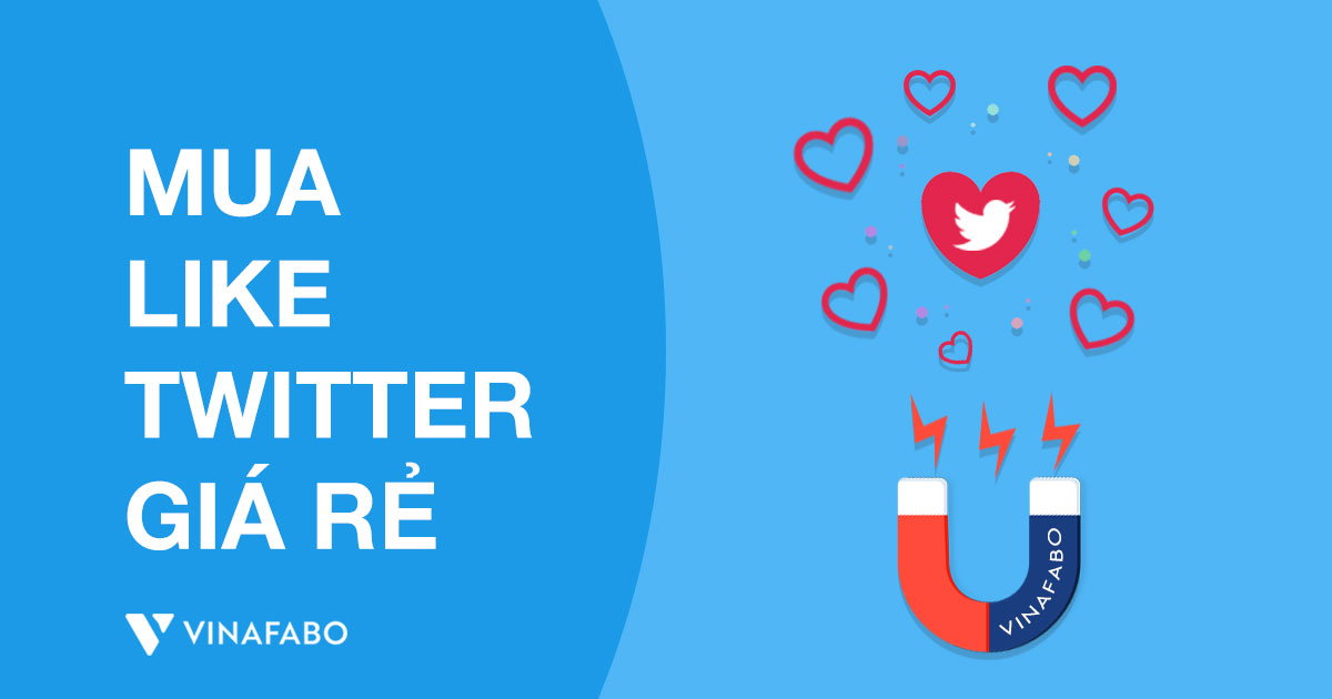 Mua like Twitter giá rẻ - Dịch vụ tăng like Twitter uy tín